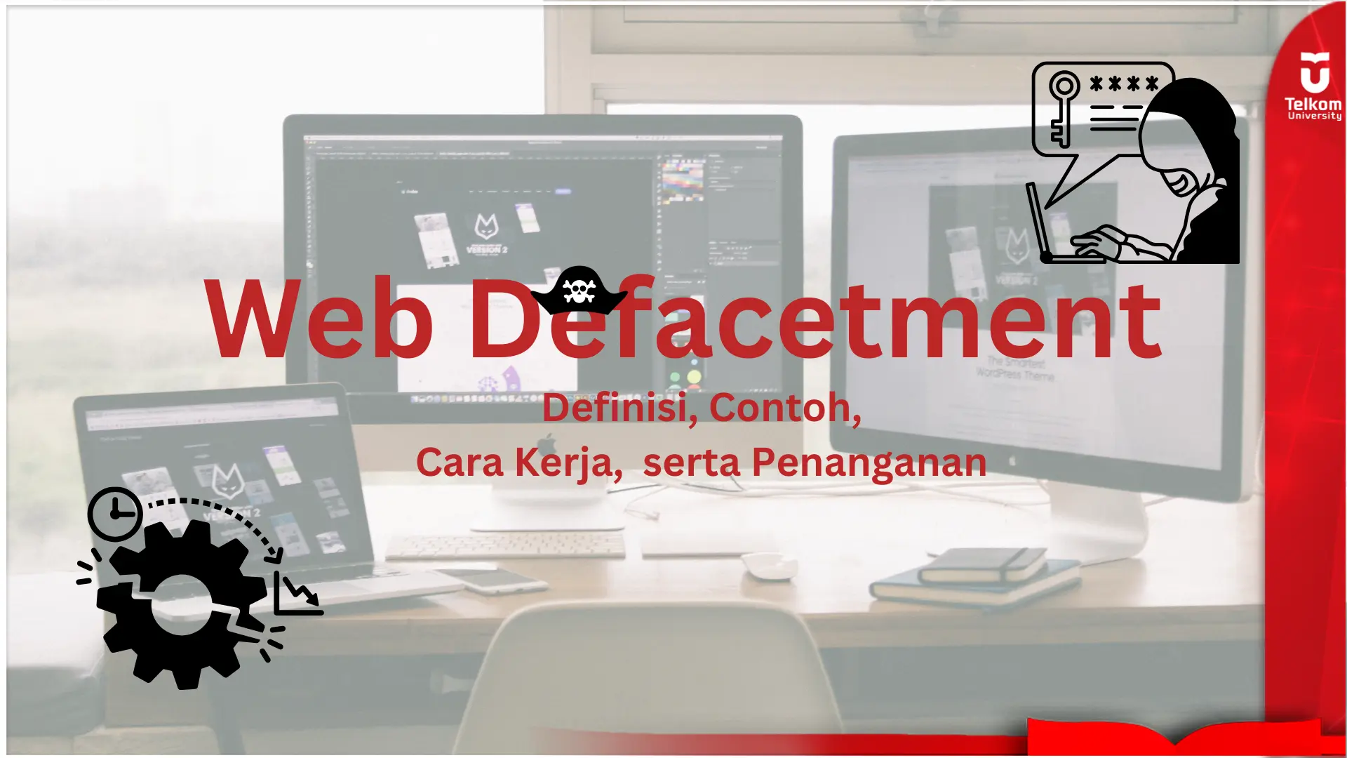 Web Defacement : Definisi, Contoh, Cara Kerja, serta Penanganan - Universitas Telkom Jakarta