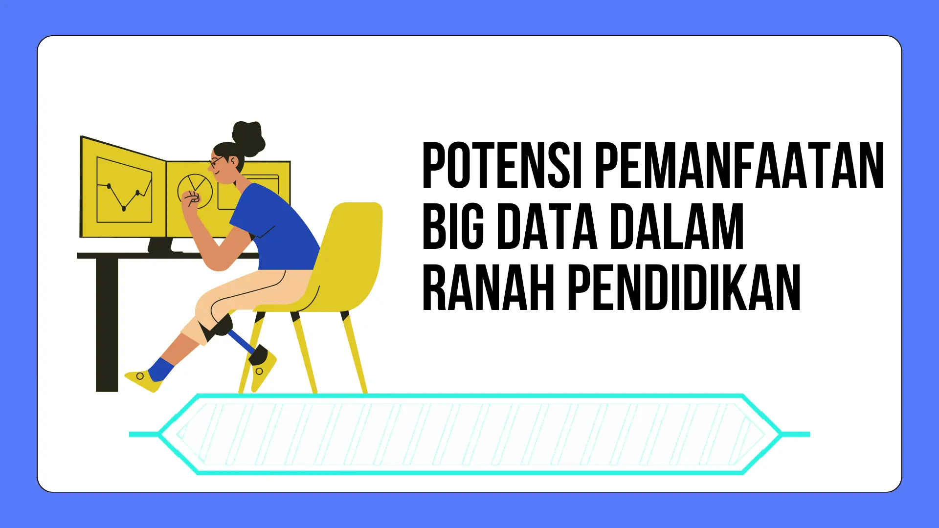 Potensi Pemanfaatan Big Data Dalam Ranah Pendidikan