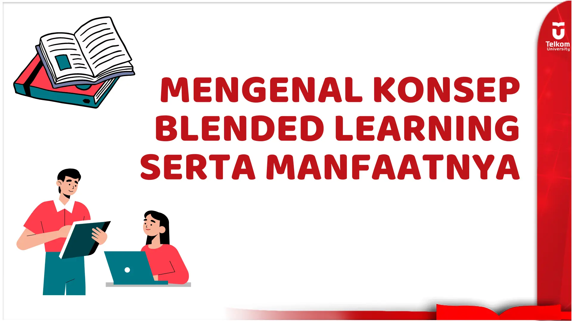 Mengenal Konsep Blended Learning Beserta Manfaatnya