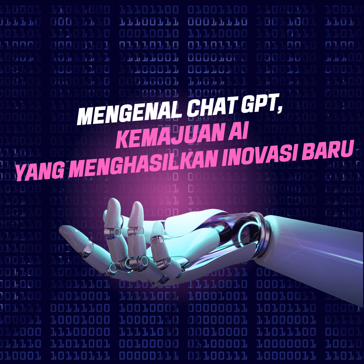 Mengenal Chat GPT, Kemajuan AI yang Melahirkan Inovasi Baru - Universitas Telkom Jakarta