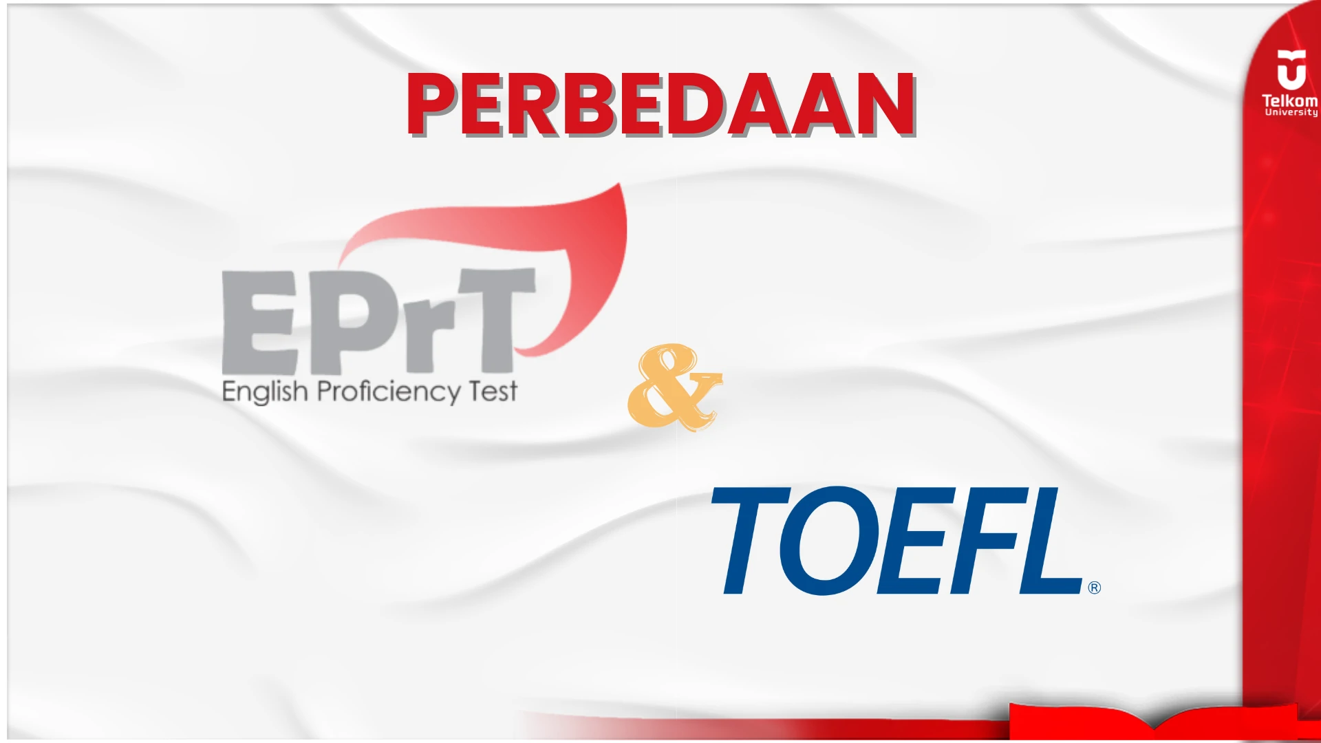 Apa itu EPrT, dan apa bedanya dengan TOEFL? - Universitas Telkom Jakarta